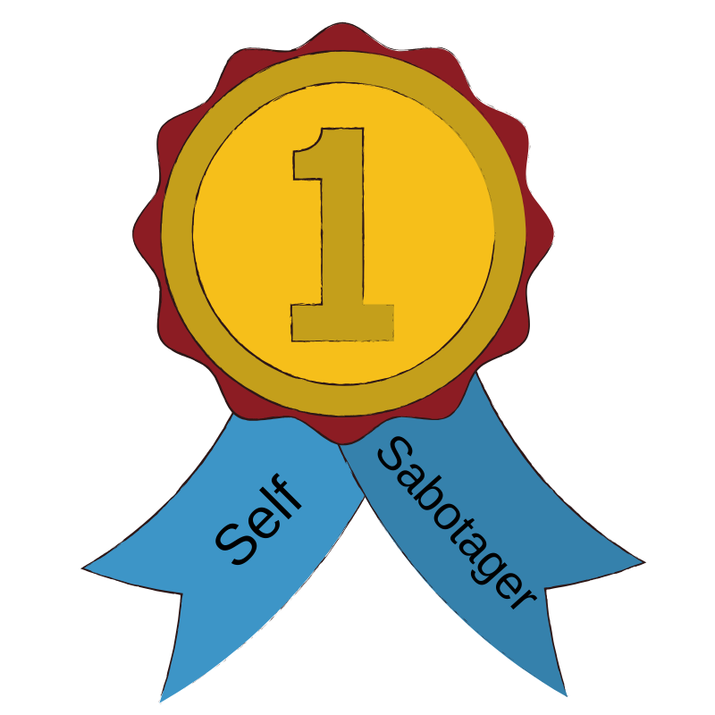 Are You An Awesome Self-Sabotager Too? – Spread Hope Project